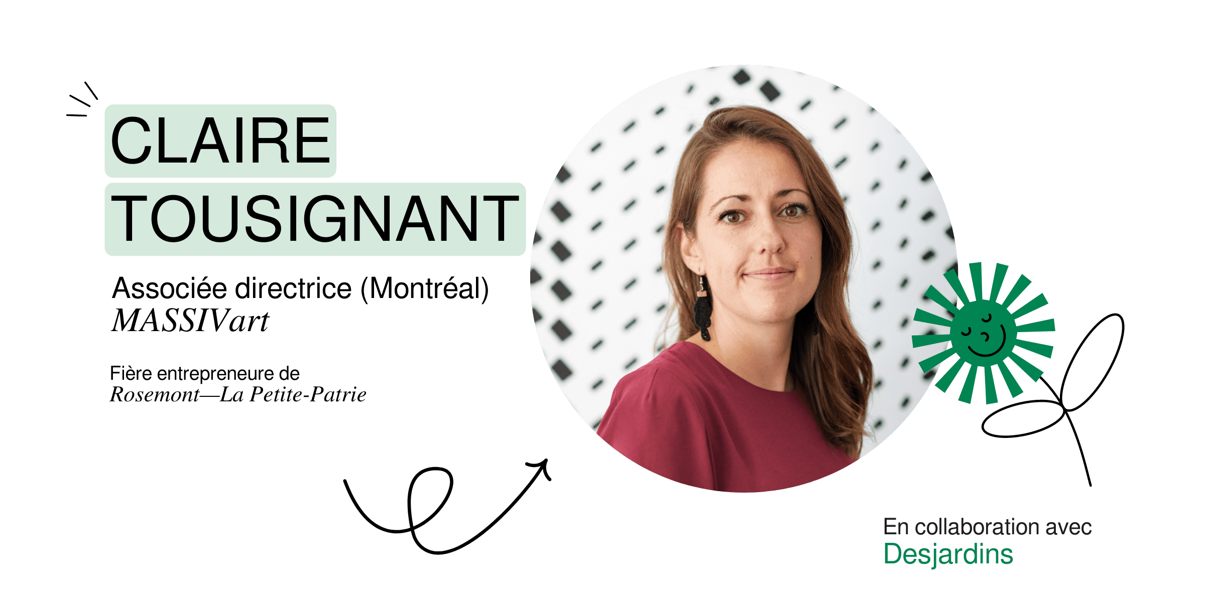 PORTRAITS ENTREPRENEURS | CLAIRE TOUSIGNANT (MASSIVart) | Aire Commune